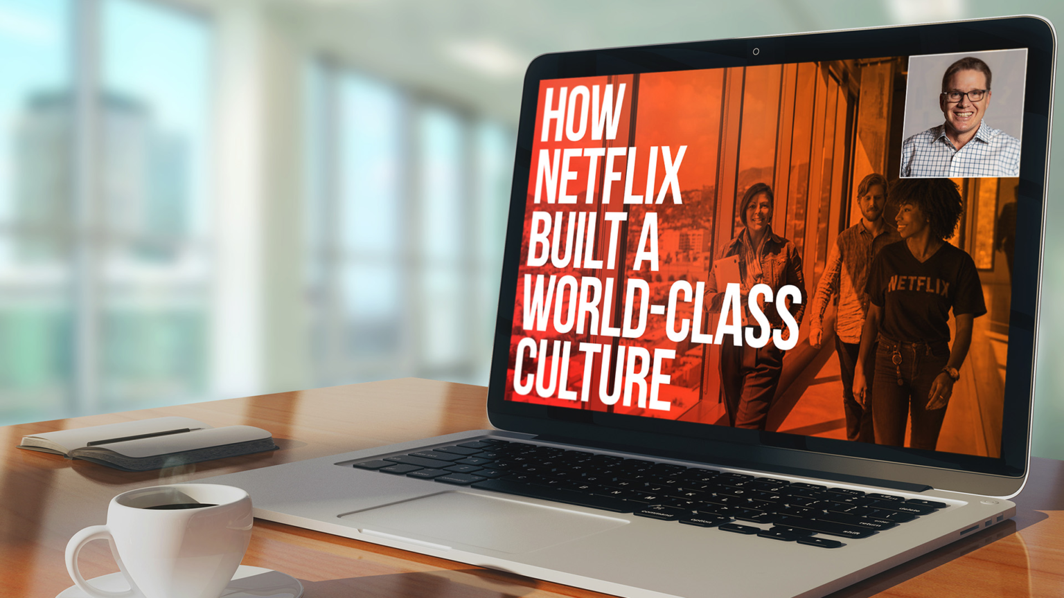 How Netflix Built a World Class Culture – ProductSense Academy